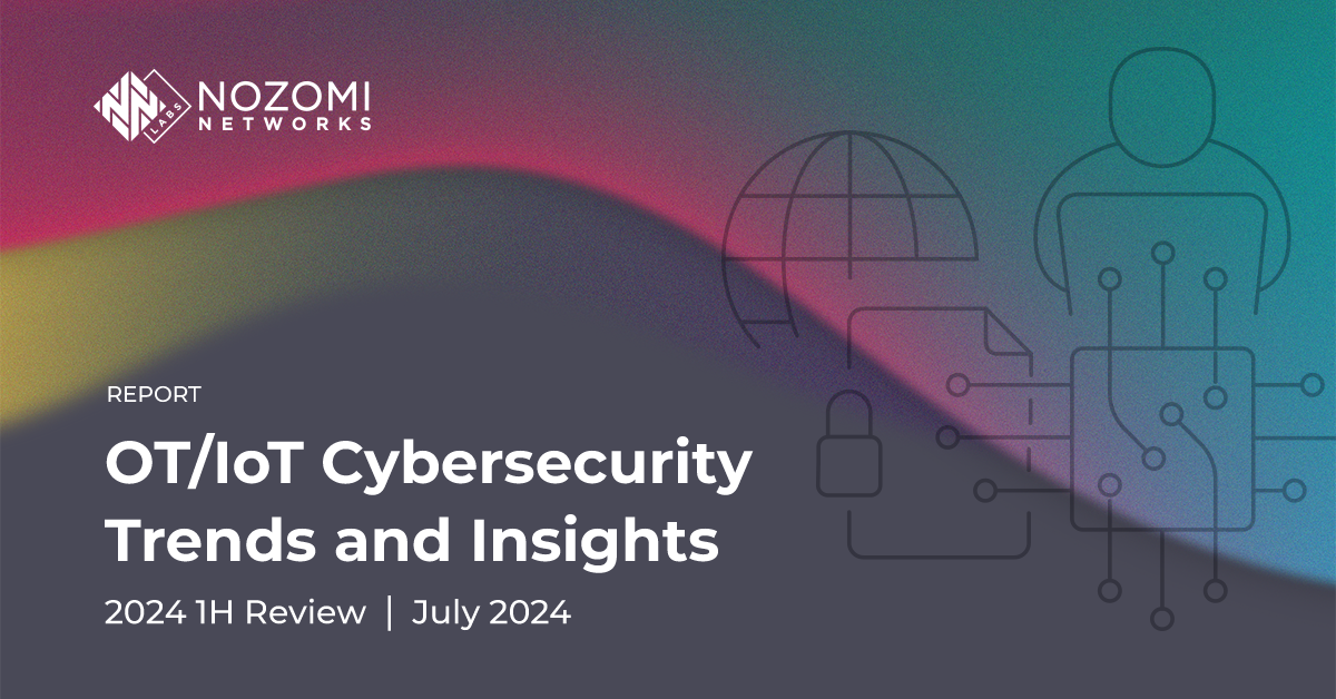 OT/IoT Cybersecurity Trends & Insights